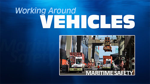 Working Around Vehicles: Maritime Safety